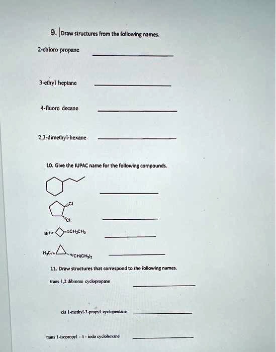 SOLVED: Draw structures from the following names: - chloro propane - 3 ...