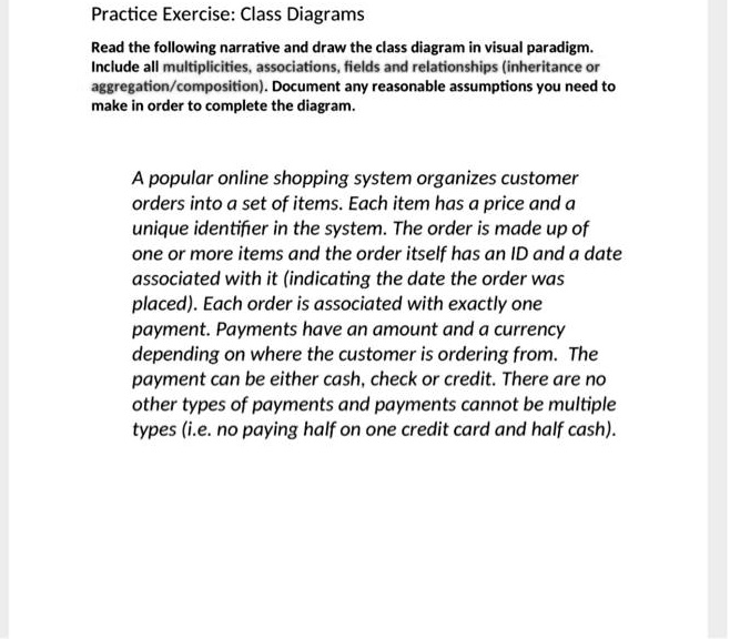 Practice Exercise: Class Diagrams Read the following narrative and draw ...