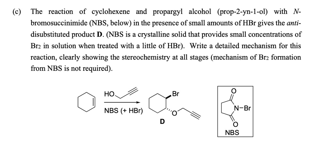 SOLVED: The reaction of cyclohexene and propargyl alcohol (prop-2-yn-1 ...