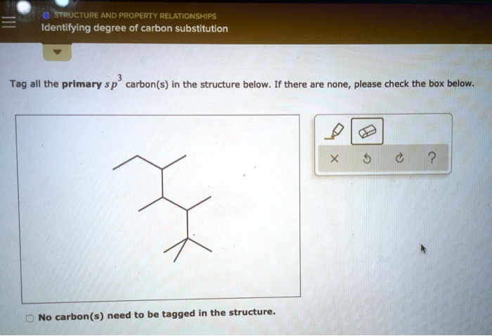 SOLVED: Structure and Property Relationships Identifying Degree of ...