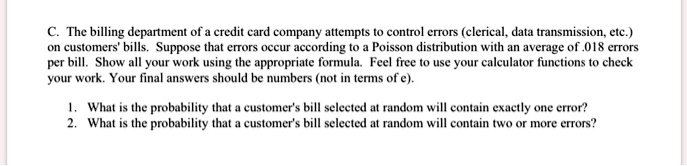 SOLVED: The billing department of credit card company attempts control ...