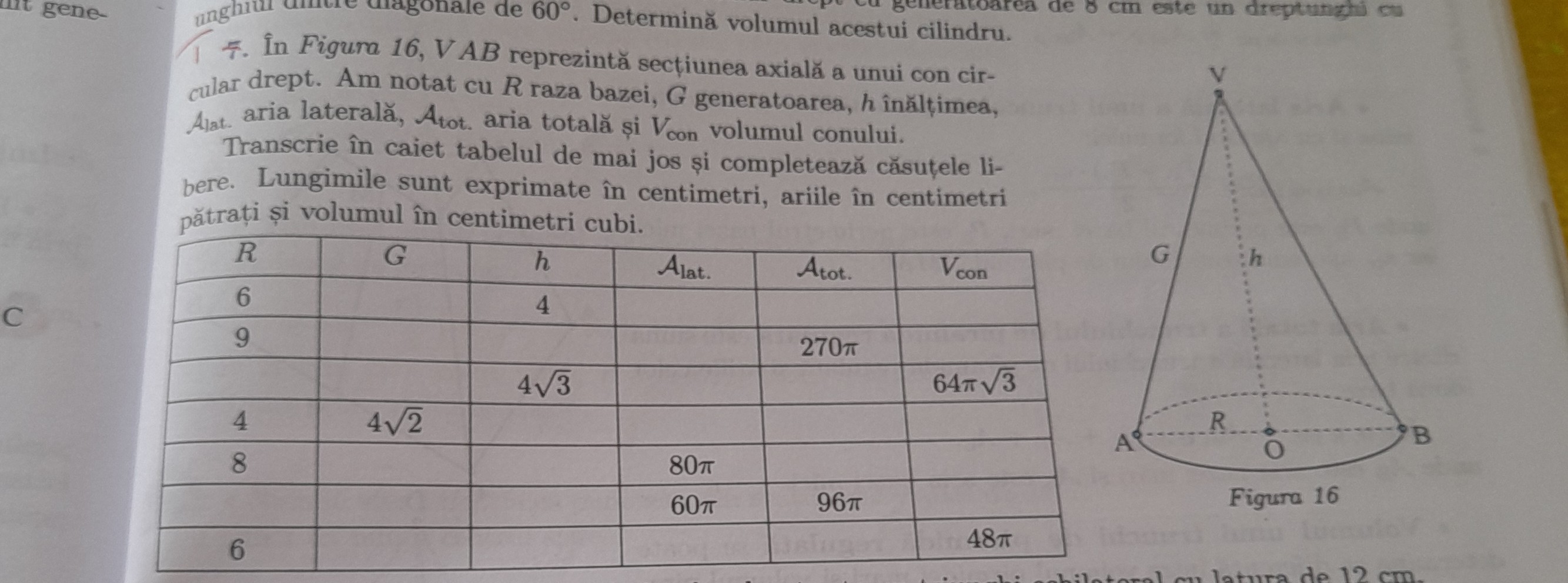 SOLVED: I F. In Figura 16, VAB reprezint? sec?iunea axial? a unui con ...