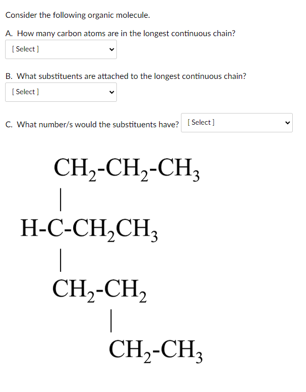 SOLVED: Consider the following organic molecule. A. How many carbon ...