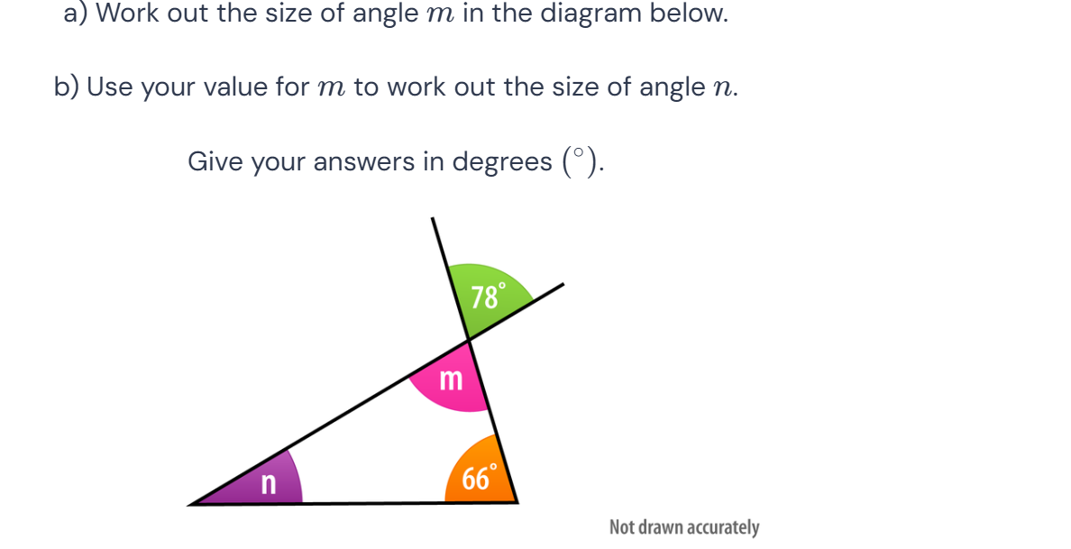 a) Work out the size of angle m in the diagram below. b) Use your value ...