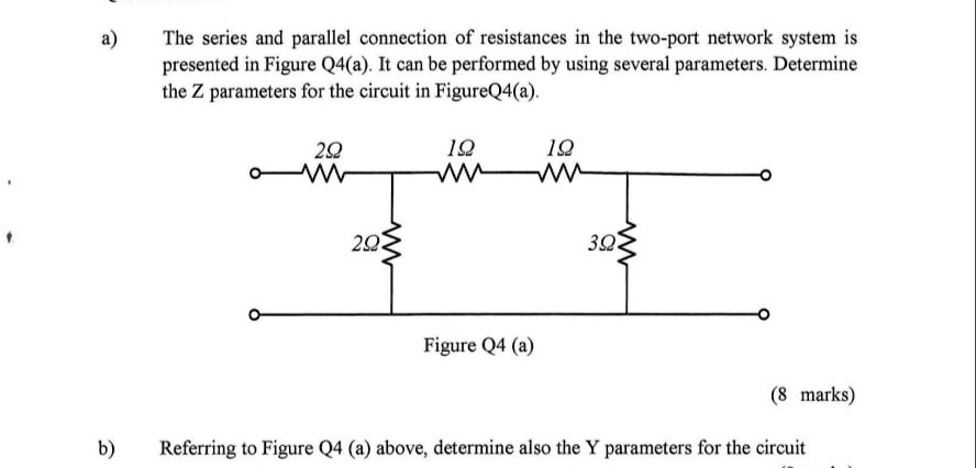 a the series and parallel connection of resistances in the two port network system is presented ...