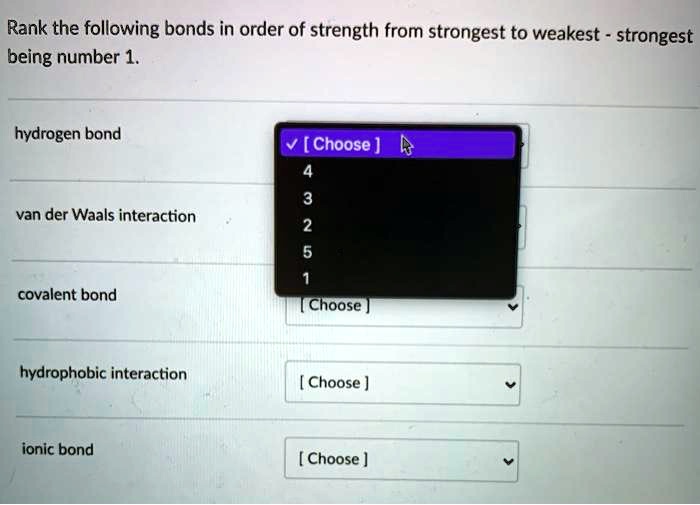 SOLVED: Rank the following bonds in order of strength from strongest to ...