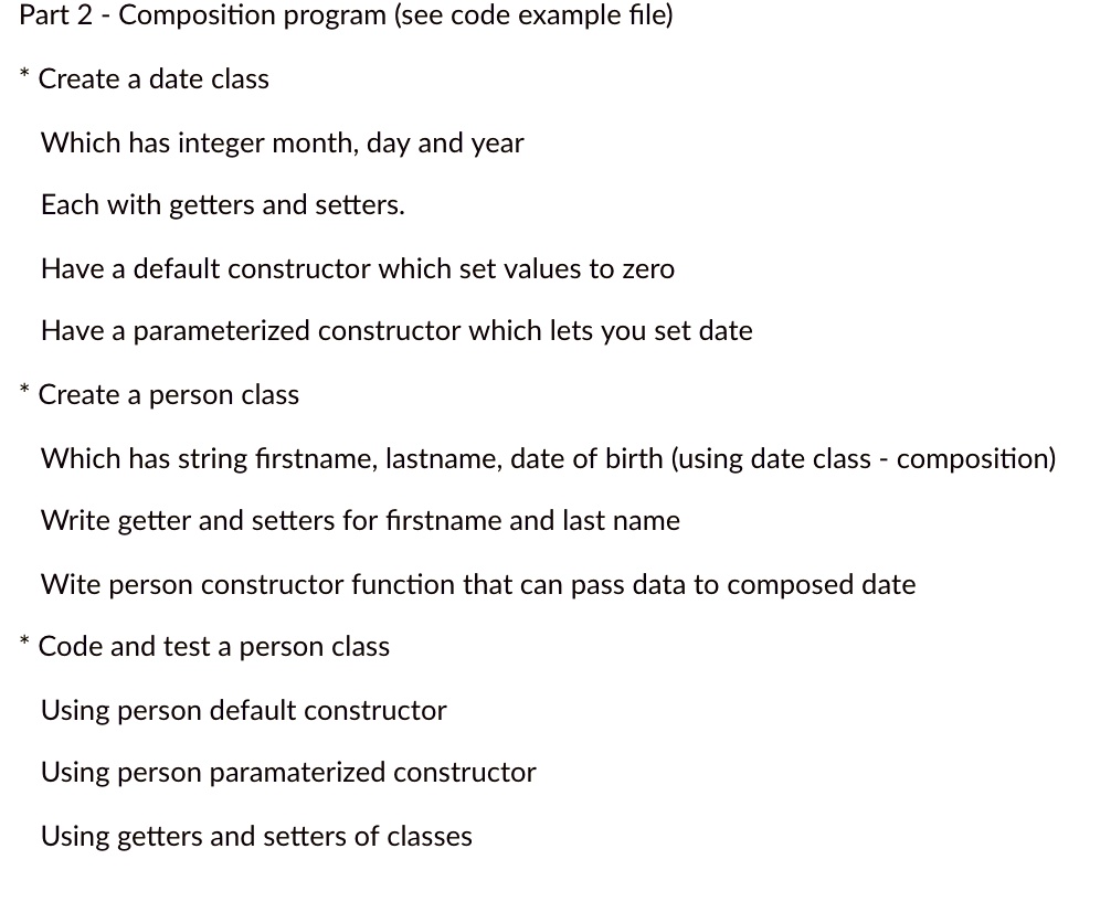 Solved Part 2 Composition Program See Code Example File Create A Date Class Which Has 5383
