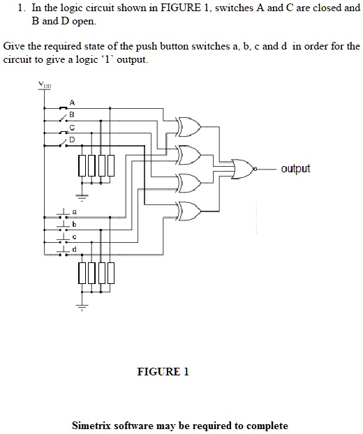 SOLVED: In the logic circuit shown in FIGURE 1, switches A and C are ...