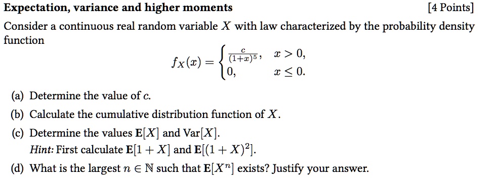 Solved Expectation Variance And Higher Moments [4 Points] Consider A