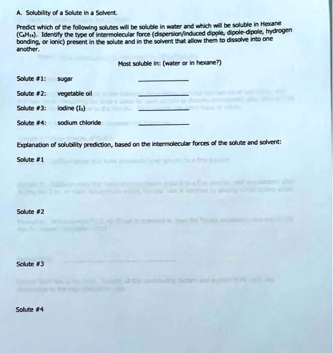 SOLVED: Text: Solubility of a Solute in a Solvent: Predict which of the ...
