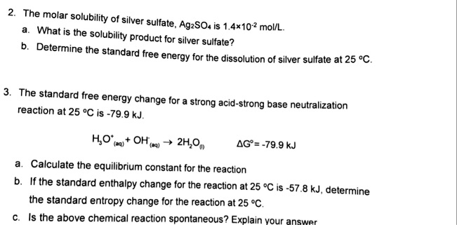 SOLVED: The molar solubility of silver sulfate, Ag2SO4, is 4*10^-? mol ...