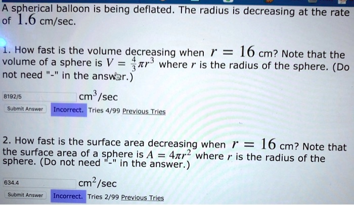a spherical balloon is being deflated the radius is decreasing at the ...