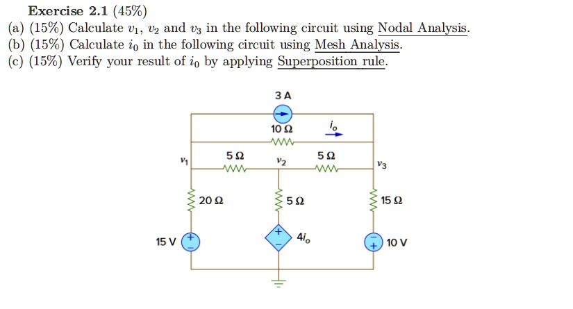 SOLVED: please do all three part Exercise 2.1 (45%) (a) (15%) Calculate 1, V2 and 3 in the ...