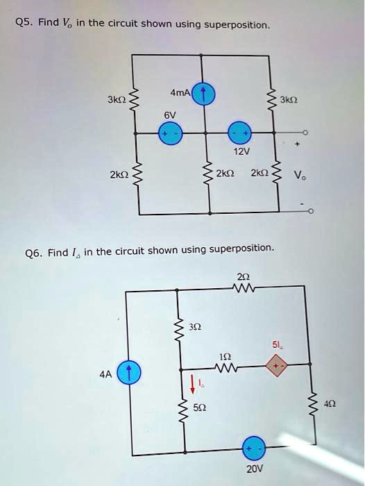 SOLVED: Q5. Find V, in the circuit shown using superposition. 3kÎ© 4mA 3kÎ© 6V 12V 2kÎ© KÎ© 2 ...