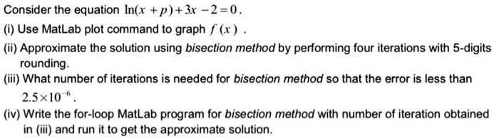 SOLVED: Please solve the equation p=4. Consider the equation In(x+p+3x ...