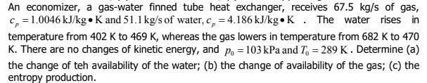 an economizer a gas water finned tube heat exchanger receives 675 kgs ...