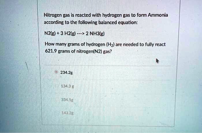 SOLVED: Nitrogen gas is reacted with hydrogen gas to form Ammonia according to the following ...