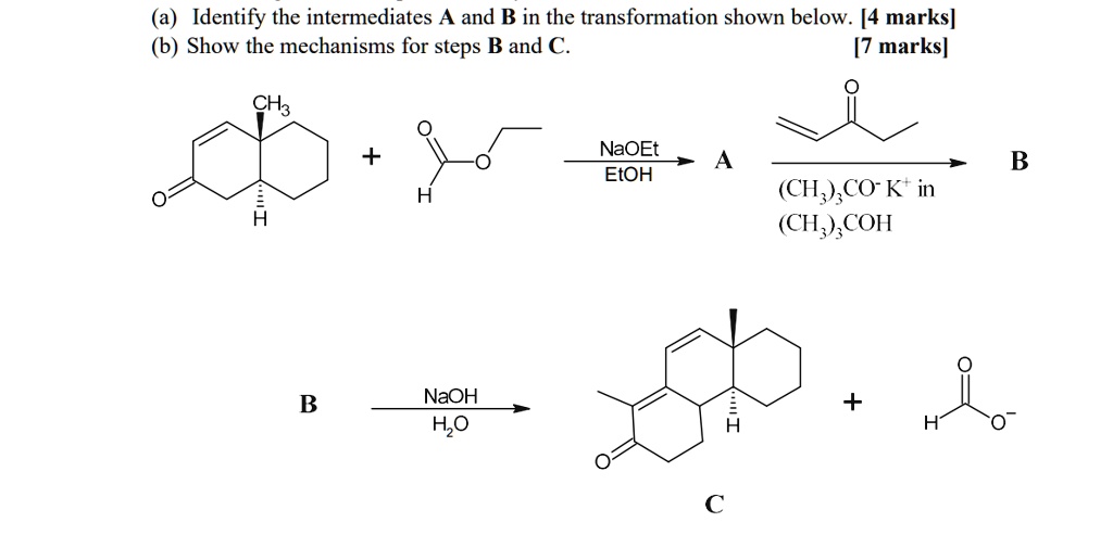 SOLVED: a) Identify the intermediates A and B in the transformation ...