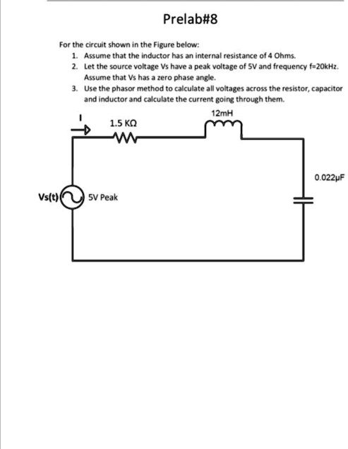 SOLVED: Prelab #8 For the circuit shown in the Figure below: 1. Assume ...
