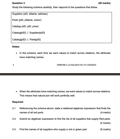 SOLVED: Texts: Question 3 (20 marks) Study the following schema ...