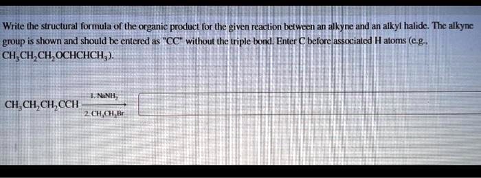 SOLVED: write the structural formula of the organic product for the ...