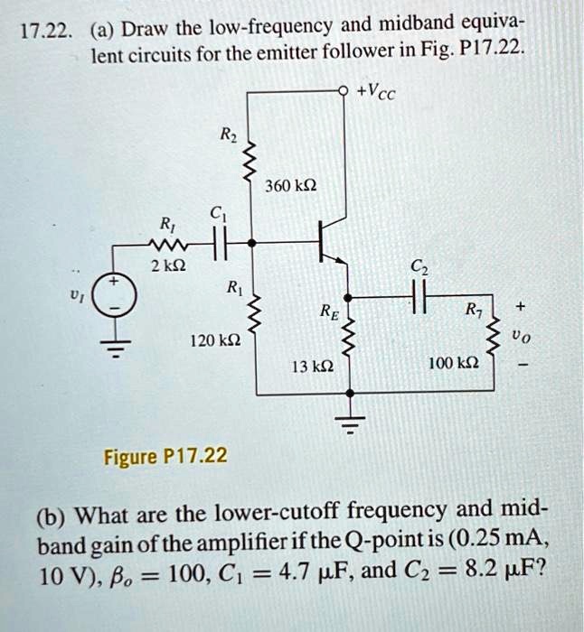 SOLVED: (a) Draw the low-frequency and midband equivalent circuits for ...