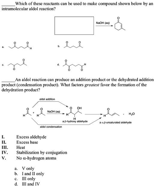 SOLVED: Which of these reactants can be used t0 make compound shown ...