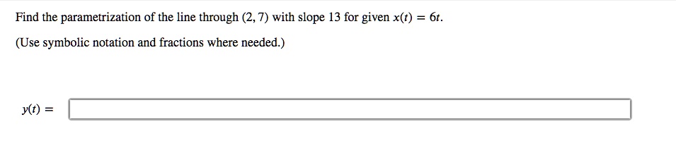 Find The Parametrization Of The Line Through 2 7 W… Solvedlib
