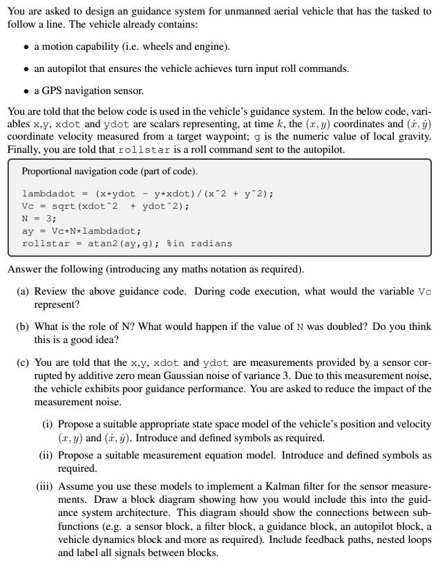 SOLVED: You are asked to design a guidance system for an unmanned ...