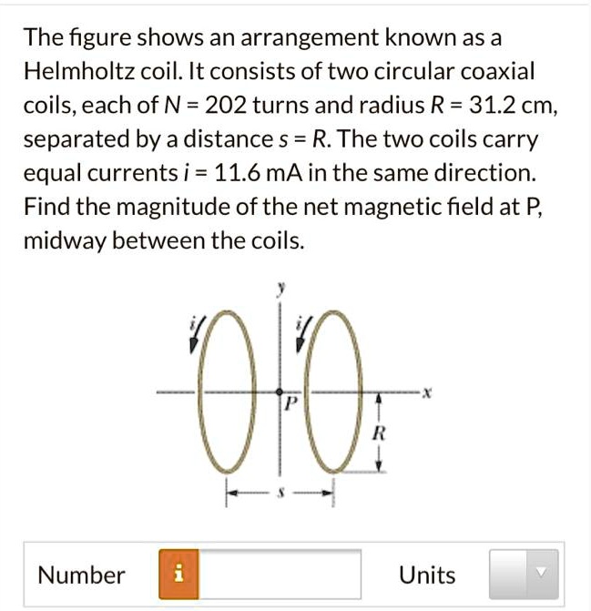 SOLVED: The figure shows an arrangement known as a Helmholtz coil. It ...