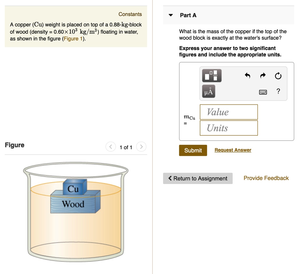 SOLVED: Constants Part A A copper (Cu) weight is placed on top of a 0. ... SOLVED: Constants Part A A copper (Cu) weight is placed on top of a 0. ...