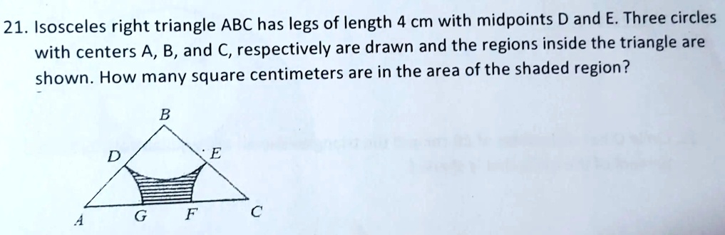 SOLVED: 21. Isosceles right triangle ABC has legs of length 4 cm with ...
