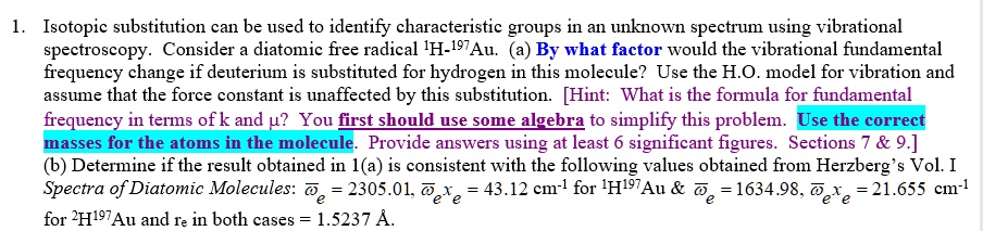 1. Isotopic substitution can be used to identify characteristic groups ...