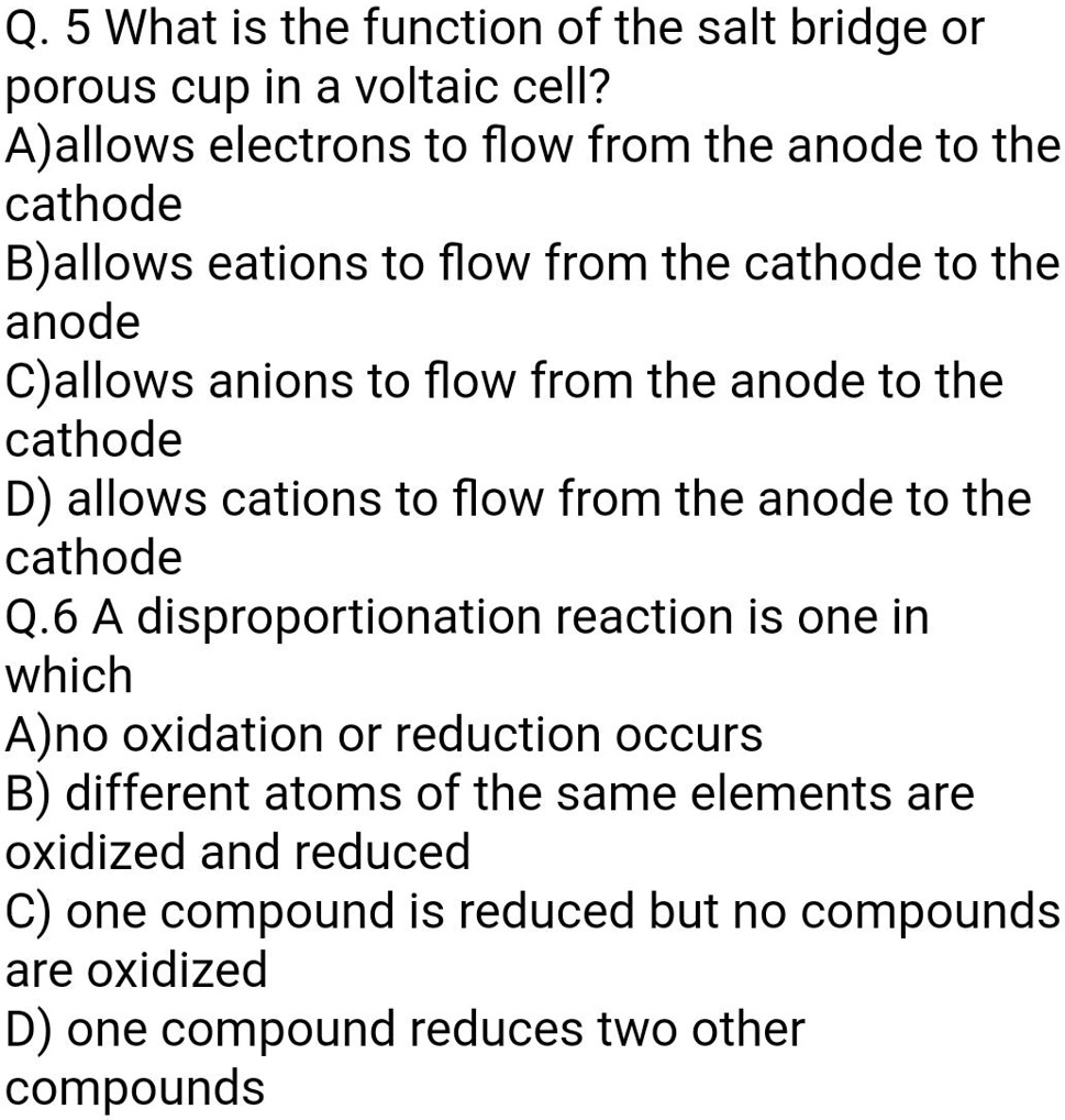 q 5 what is the function of the salt bridge or porous cup in a voltaic ...