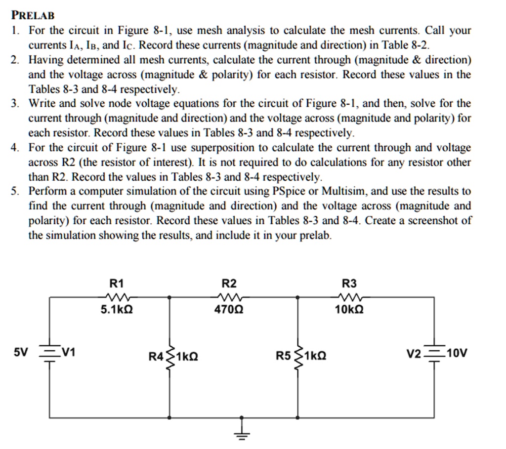 PRELAB 1. For the circuit in Figure 8-1, use mesh analysis to calculate the mesh currents. Call ...