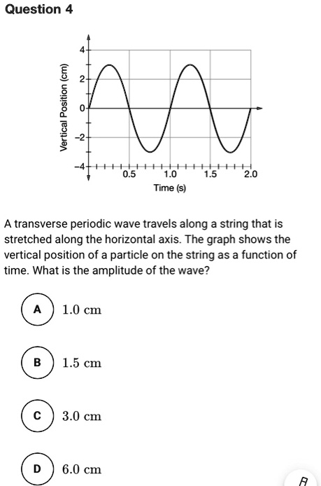 question 4 l 1 10 time s 15 20 a transverse periodic wave travels along a string that is ...