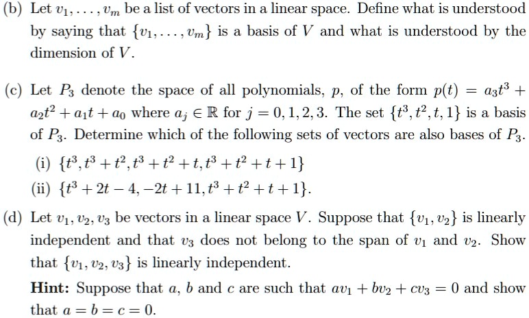 SOLVED:(b) Let U1. Um be a list of vectors in a linear space: Define what is understood by ...