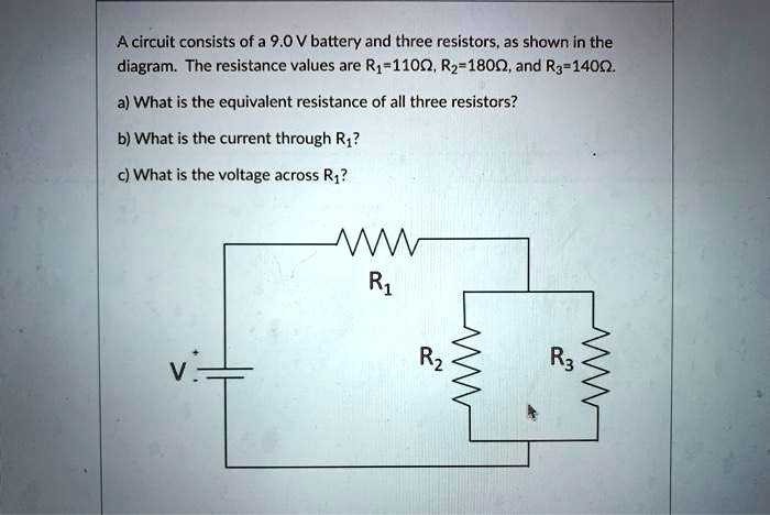 SOLVED: Acircuit consists ofa 9.0 V battery and [ three resistors; as shown in the diagram: The ...