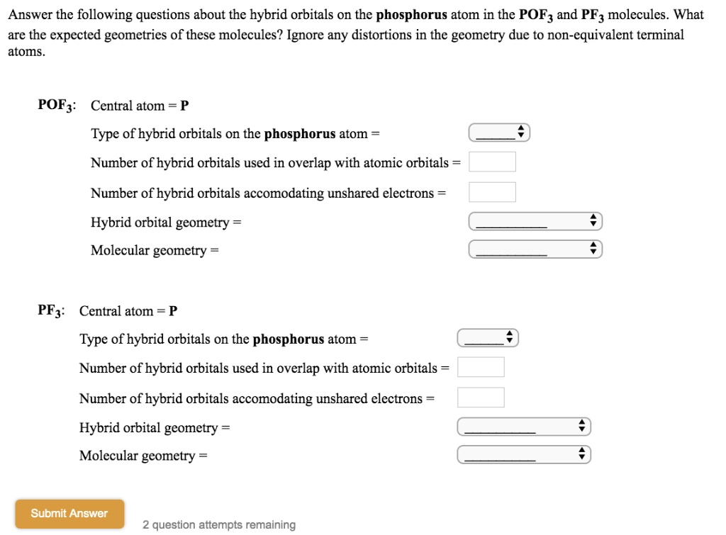 [GET ANSWER] answer the following questions about the hybrid orbitals ...