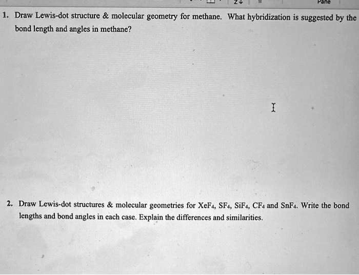 1. Draw Lewis-dot structure molecular geometry for methane. What ...