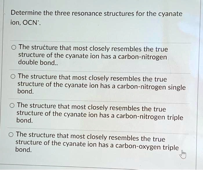 determine the three resonance structures for the cyanate ion ocn the ...