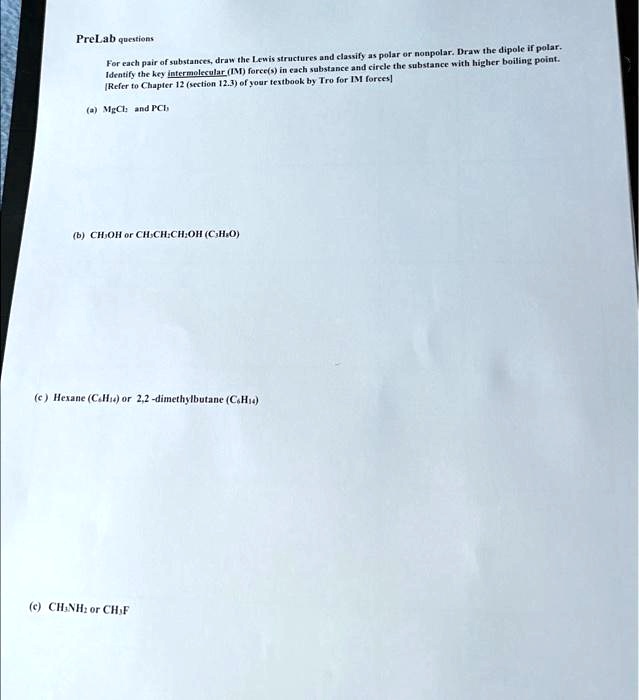 SOLVED: Texts: PreLab questions For each pair of substances, draw the ... SOLVED: Texts: PreLab questions For each pair of substances, draw the ...