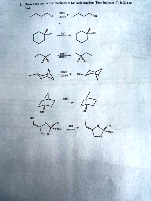 1. Draw a curved arrow mechanism for each reaction. Then indicate if it ...