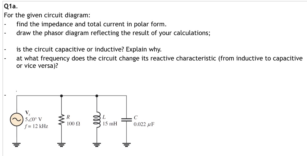 q1a for the given circuit diagram find the impedance and total current ...