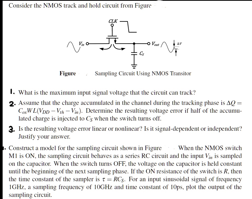 Consider The Nmos Track And Hold Circuit From Figure Figure Sampling Circuit Using Nmos