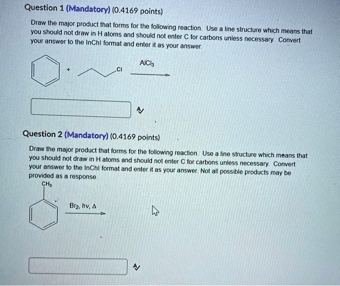 Question 1 Mandatory 04169 Points Draw The Major Product That Forms For The Following Reaction