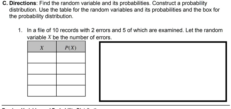 SOLVED: Directions: Find the random variable and its probabilities. Construct a probability ...