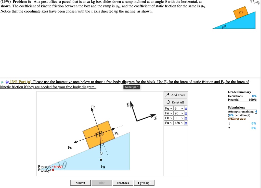 (13%) Problem 6: At a post office, a parcel that is an m kg box slides ...