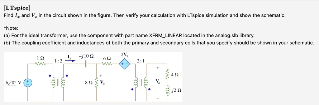 ltspice find ix and vx in the circuit shown in the figure then verify your calculation with ...