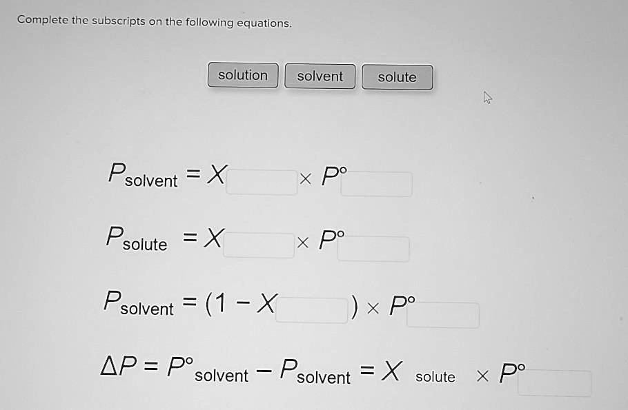 complete the subscripts on the following equations solution solvent ...